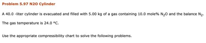 Solved Problem 5.97 N20 Cylinder A 40.0-liter cylinder is | Chegg.com