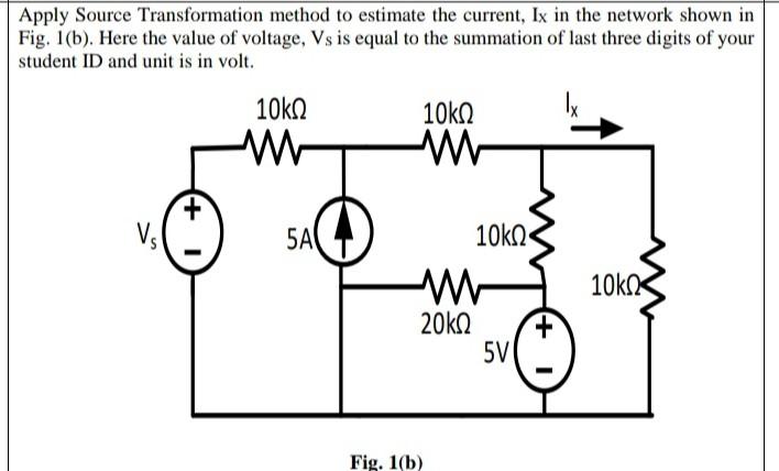 Solved Apply Source Transformation method to estimate the | Chegg.com