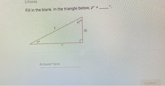 Solved Fill in the blank. In the triangle below, zº = _ | Chegg.com