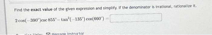 Solved Without using a calculator, find the exact value of | Chegg.com