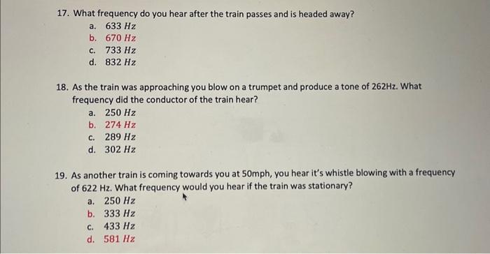 Solved 17. What frequency do you hear after the train passes | Chegg.com