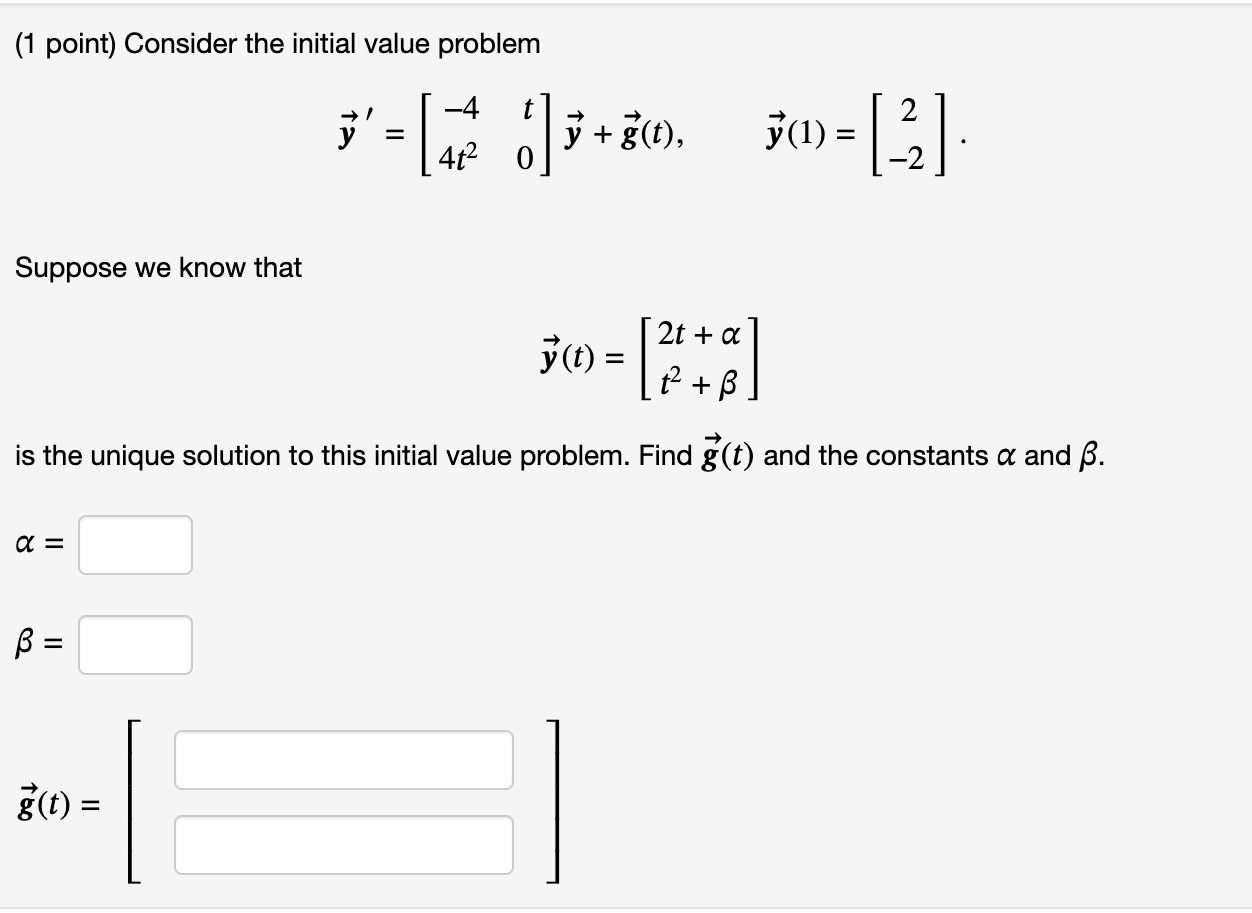 Solved (1 ﻿point) ﻿Consider the initial value | Chegg.com