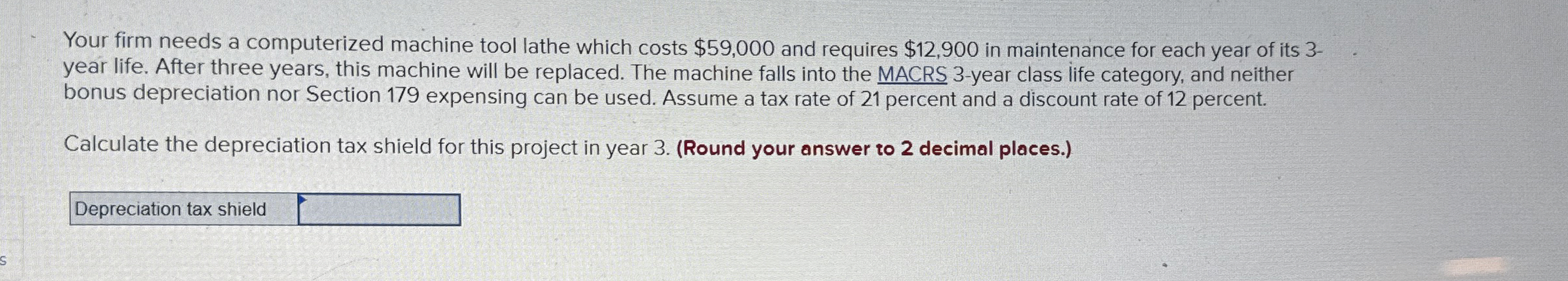 Solved Your firm needs a computerized machine tool lathe | Chegg.com