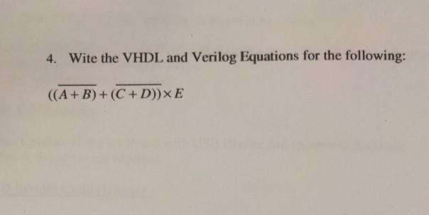 Solved 4. Wite the VHDL and Verilog Equations for the | Chegg.com