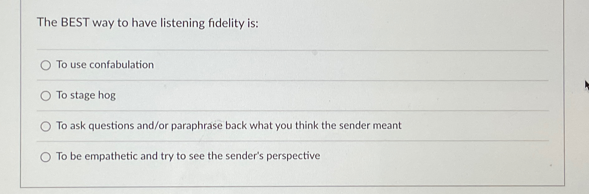 Solved The BEST way to have listening fidelity is:q,To use | Chegg.com