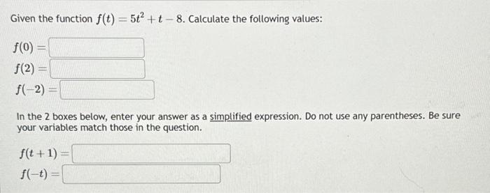 Solved Given the function f(t)=5t2+t−8. Calculate the | Chegg.com