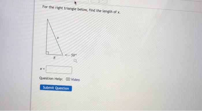 Solved For the right triangle below, find the length of x. | Chegg.com