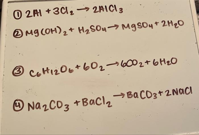 Solved (1) 2Al+3Cl2→2AlCl3 (2) Mg(OH)2+H2SO4→MgSO4+2H2O (3) | Chegg.com