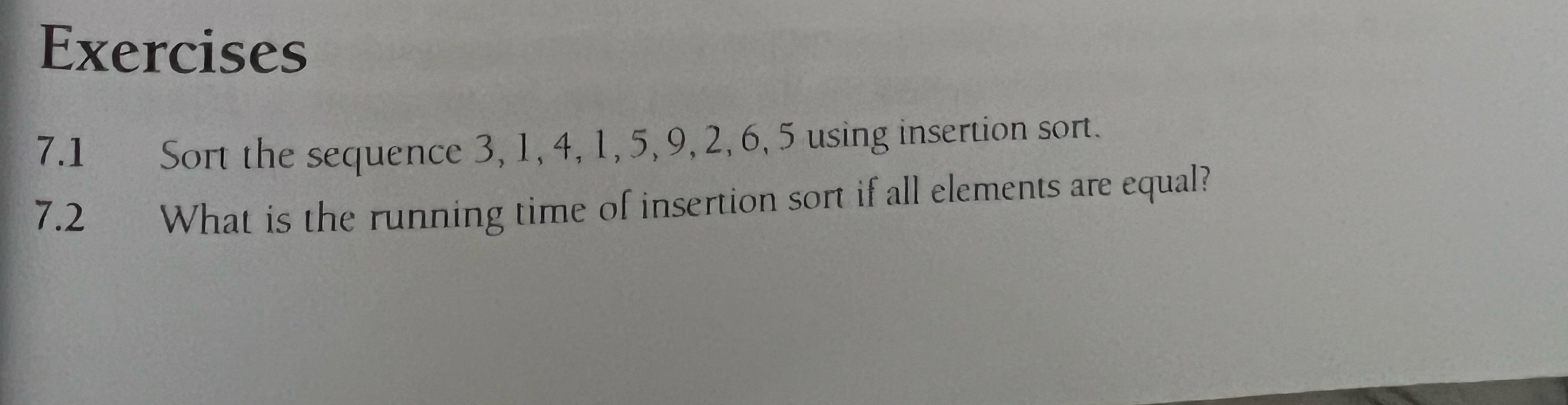 Solved Exercises7.1 ﻿Sort the sequence 3,1,4,1,5,9,2,6,5 | Chegg.com