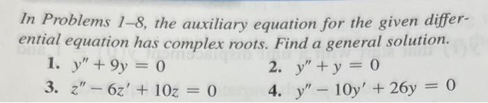 Solved In Problems 1-8, the auxiliary equation for the given | Chegg.com