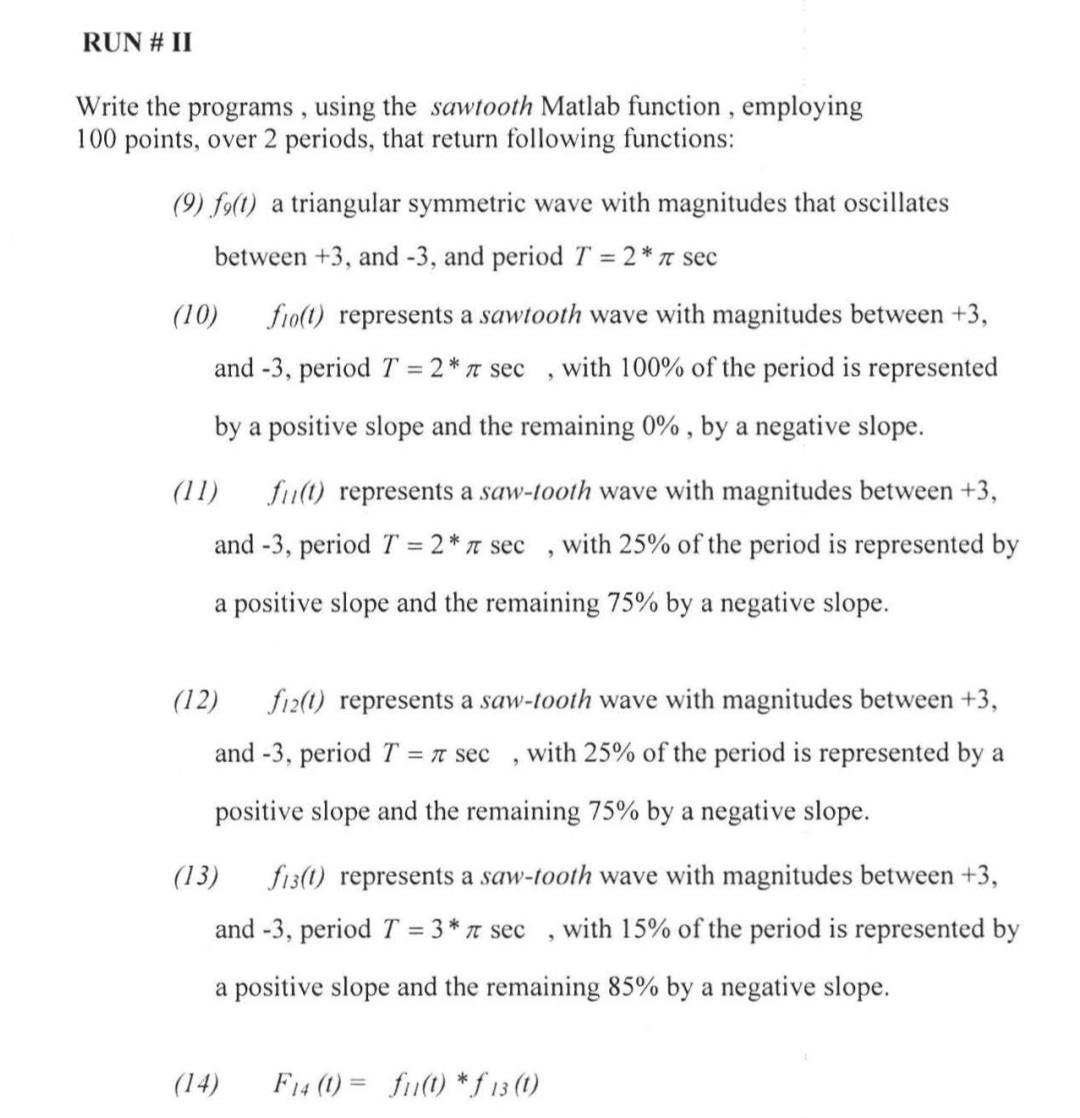 Solved RUN # II Write the programs, using the sawtooth | Chegg.com