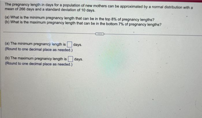 Solved The pregnancy length in days for a population of new | Chegg.com