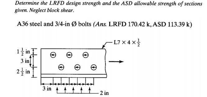 Solved Determine the LRFD design strength and the ASD | Chegg.com