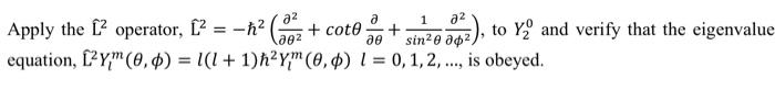 Solved Apply the L^2 operator, | Chegg.com