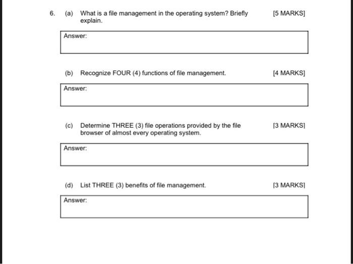 Solved 6. (a) What is a file management in the operating | Chegg.com