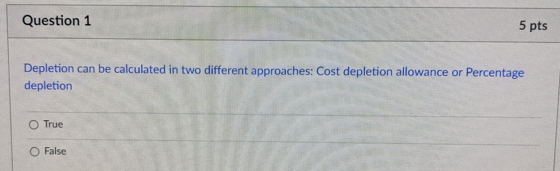 Solved Question 1 5 pts Depletion can be calculated in two | Chegg.com