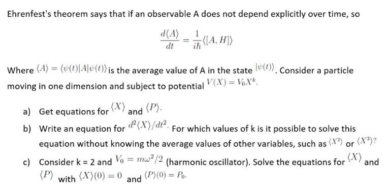 Solved Ehrenfest's theorem says that if an observable A does | Chegg.com