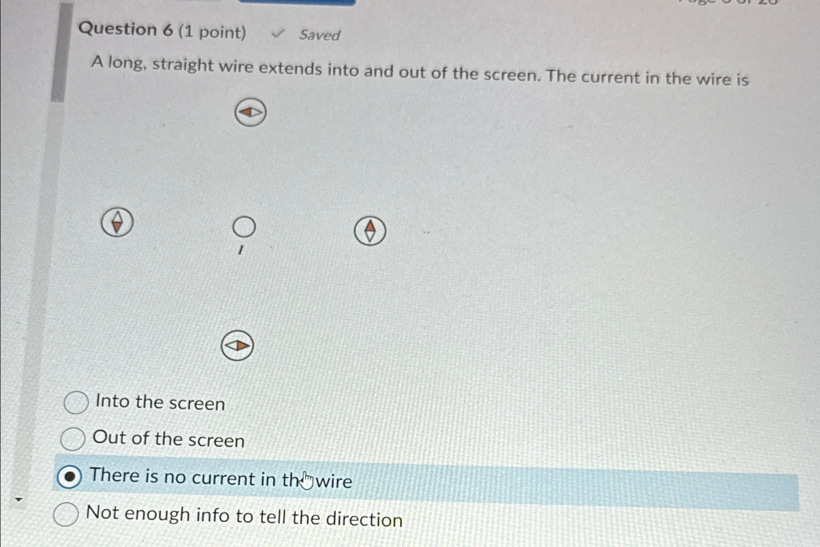Solved Question 6 (1 ﻿point) ﻿SavedA long, straight wire | Chegg.com