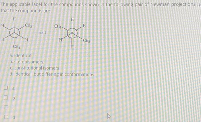 The applicable label for the compounds shown in the | Chegg.com
