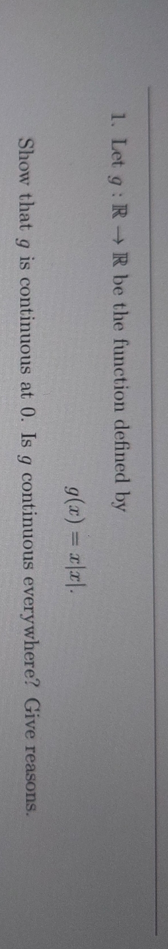 Solved Let g:R→R ﻿be the function defined byg(x)=x|x|.Show | Chegg.com