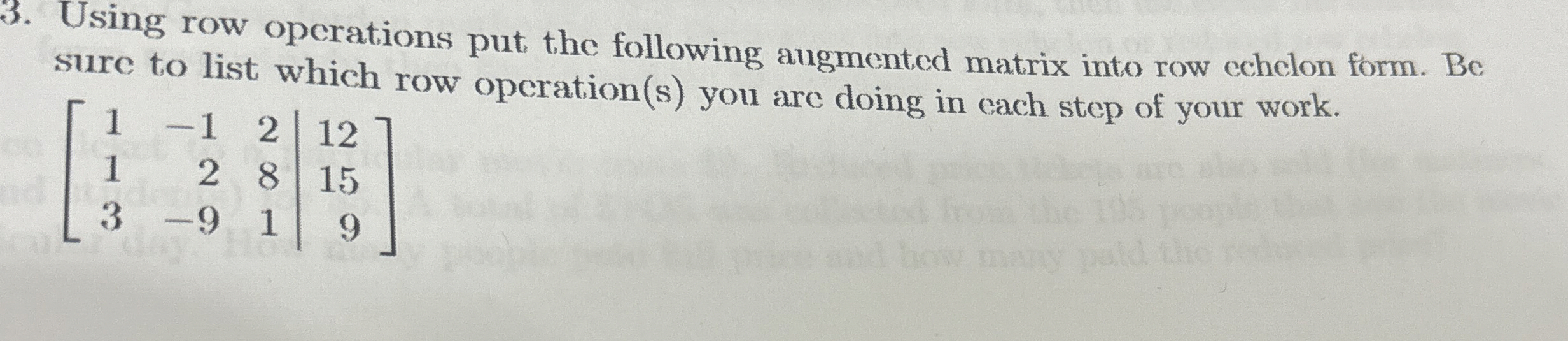 Solved Using row operations put the following augmented | Chegg.com