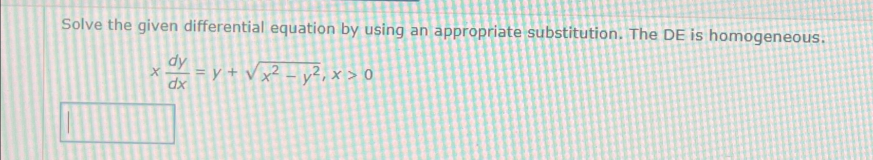 Solved Solve the given differential equation by using an | Chegg.com