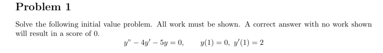 Solved Problem 1Solve the following initial value problem. | Chegg.com