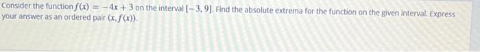 Solved Consider the function f(x)=−4x+3 on the interval | Chegg.com