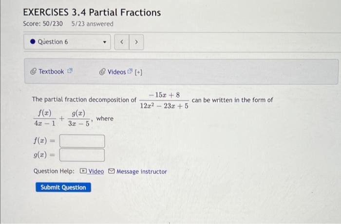 Solved EXERCISES 3.4 Partial Fractions Score: 50/2305/23 | Chegg.com