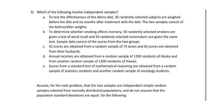 Solved 3) Which of the following involve independent | Chegg.com