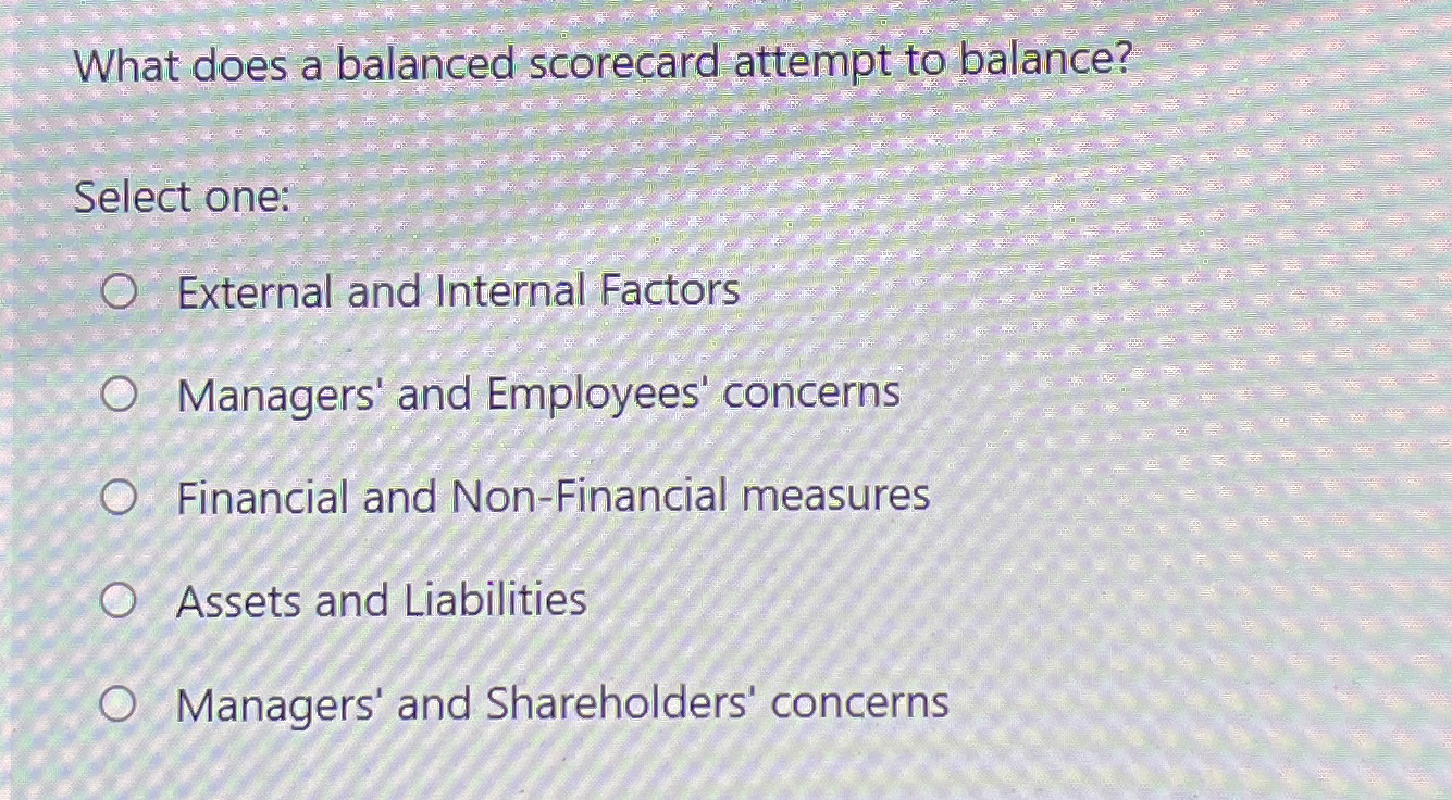 Solved What does a balanced scorecard attempt to | Chegg.com