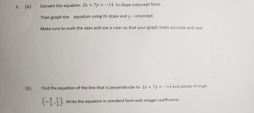 Solved 1. (a) Convert the equation 2x + 7y = -14 to | Chegg.com