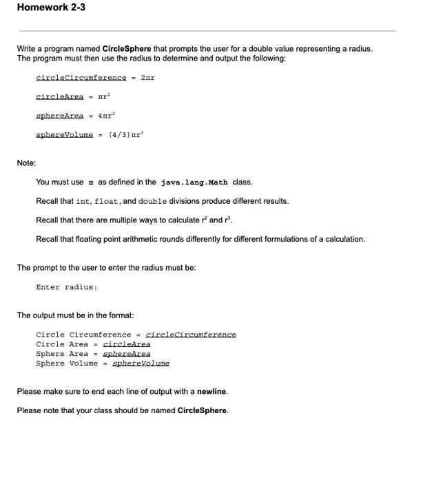 Solved Write a program named CircleSphere that prompts the | Chegg.com