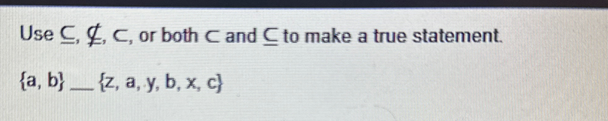 Solved Use sube,⊈,sub, or both sub and sube to make a true | Chegg.com