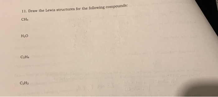 Solved 11. Draw the Lewis structures for the following | Chegg.com