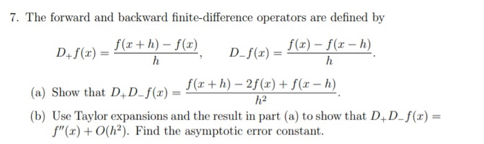 Solved 7. The forward and backward finite-difference | Chegg.com
