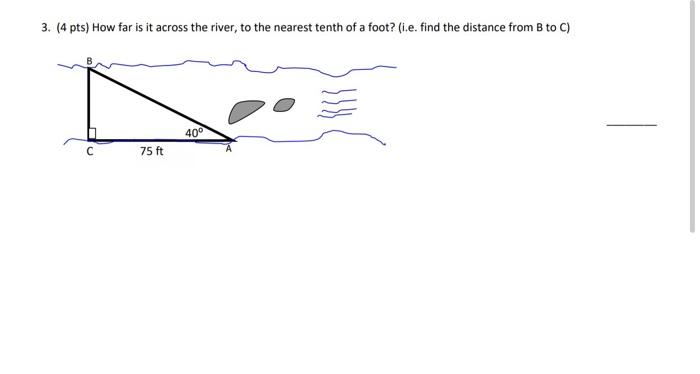 Solved 3. (4 pts) How far is it across the river, to the | Chegg.com
