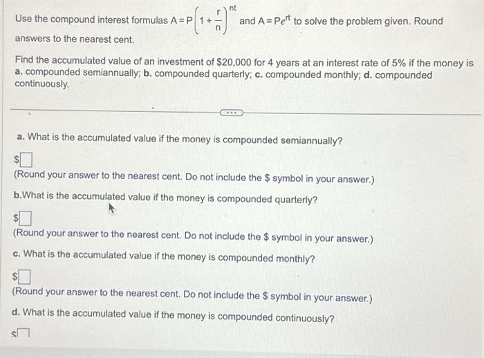Use the compound interest formulas A=P(1+nr)nt and | Chegg.com