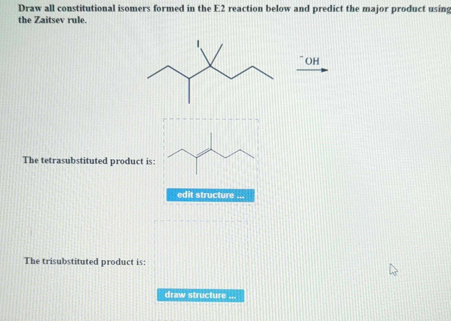 Solved Draw all constitutional isomers formed in the E2 | Chegg.com Solved Draw all constitutional isomers formed in the E2 | Chegg.com