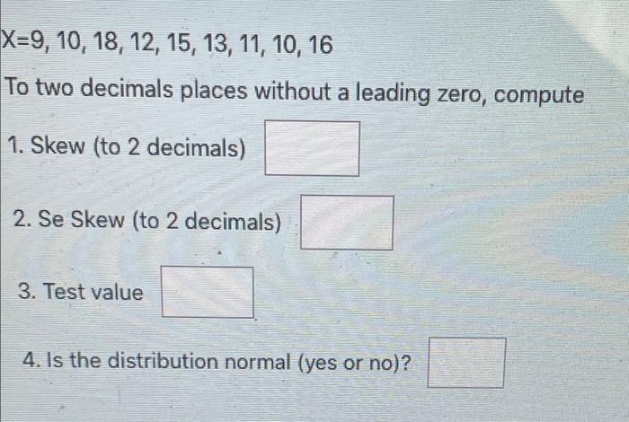 Solved X=9, 10, 18, 12, 15, 13, 11, 10, 16 To two decimals | Chegg.com