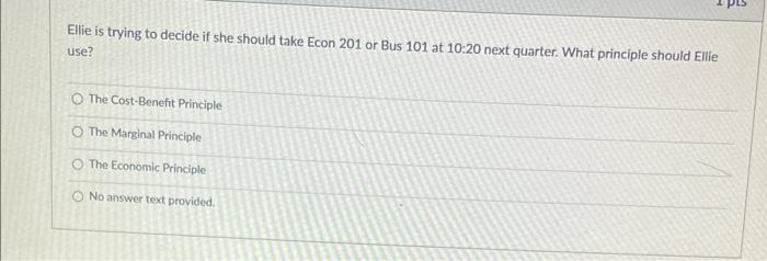 Solved Ellie is trying to decide if she should take Econ 201 | Chegg.com