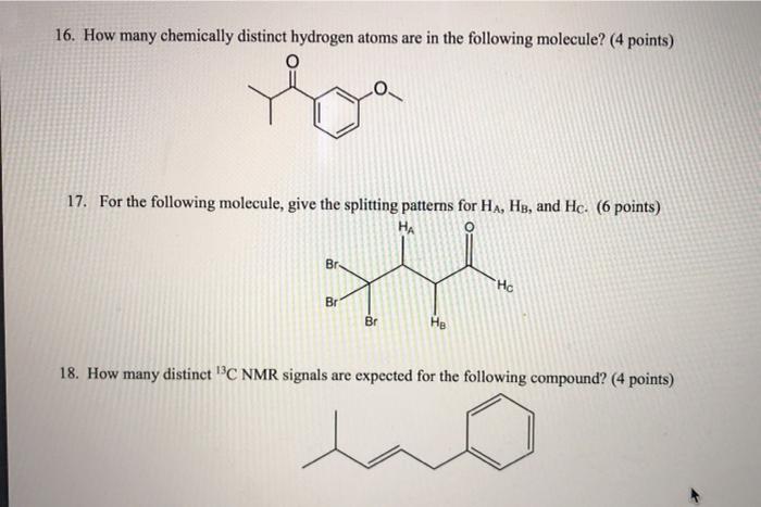 Solved 16. How many chemically distinct hydrogen atoms are | Chegg.com