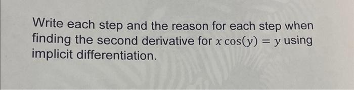 Solved Write each step and the reason for each step when | Chegg.com