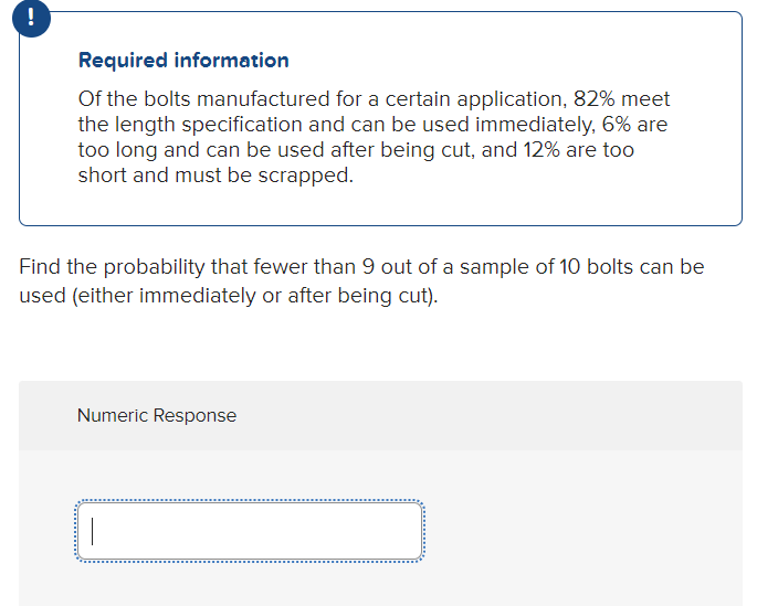 Solved Required informationOf the bolts manufactured for a | Chegg.com