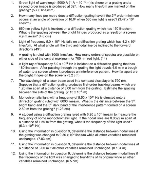 Solved 1. Green light of wavelength 5000A(1A=10−10 m) is | Chegg.com