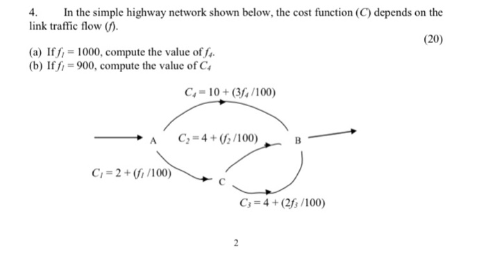Solved 4. In the simple highway network shown below, the | Chegg.com