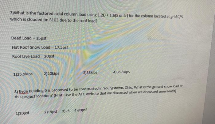 7)What is the factored axial column load using | Chegg.com