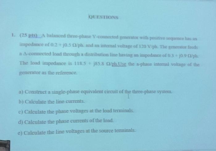 Solved 1 25 Pts A Balanced Three Phase Y Connected