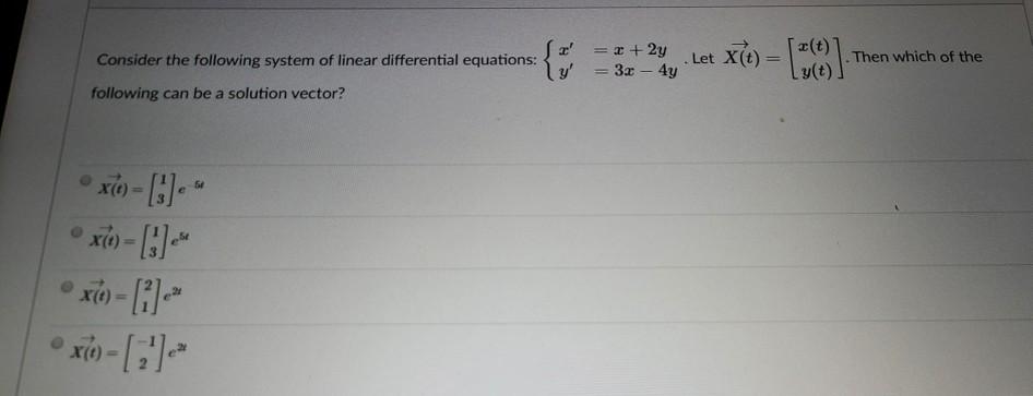 Solved Consider the following system of linear differential | Chegg.com