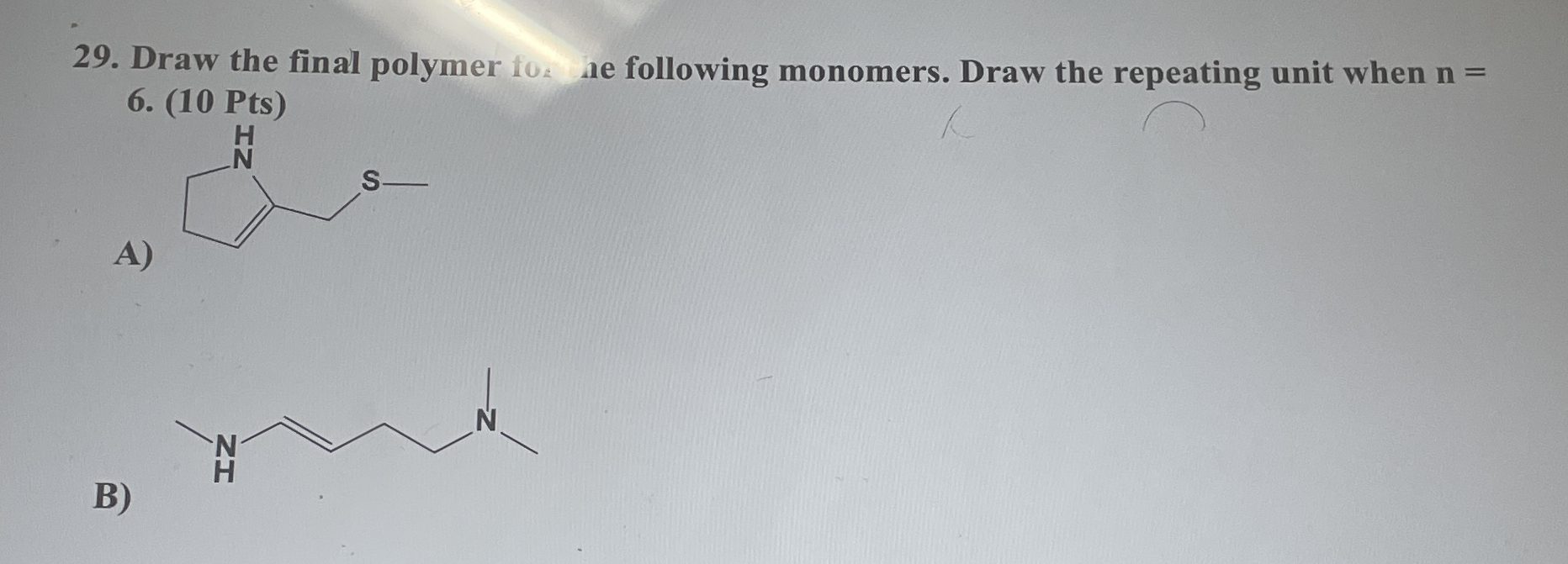 Solved Draw the final polymer to a following monomers. Draw | Chegg.com